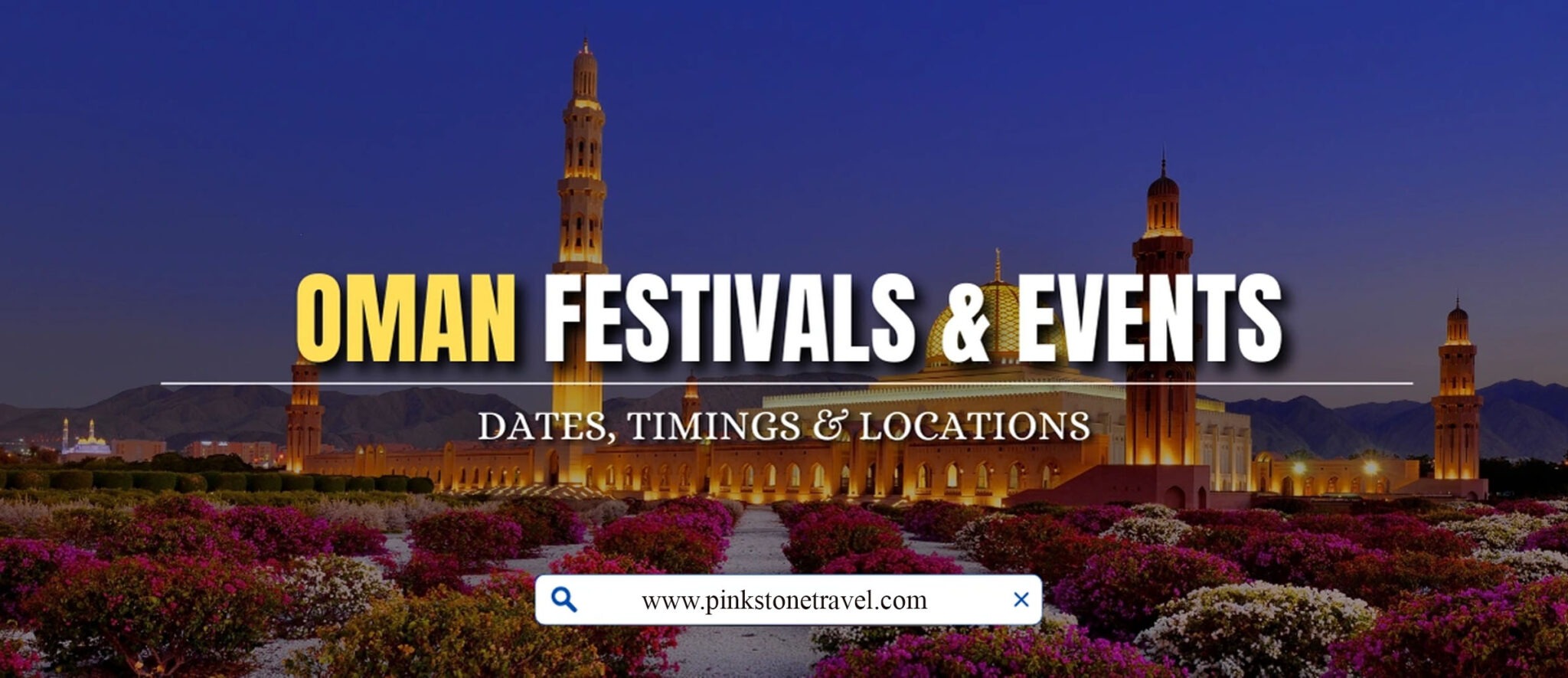 Muscat Festival 2026 – Complete Guide to Locations & Events